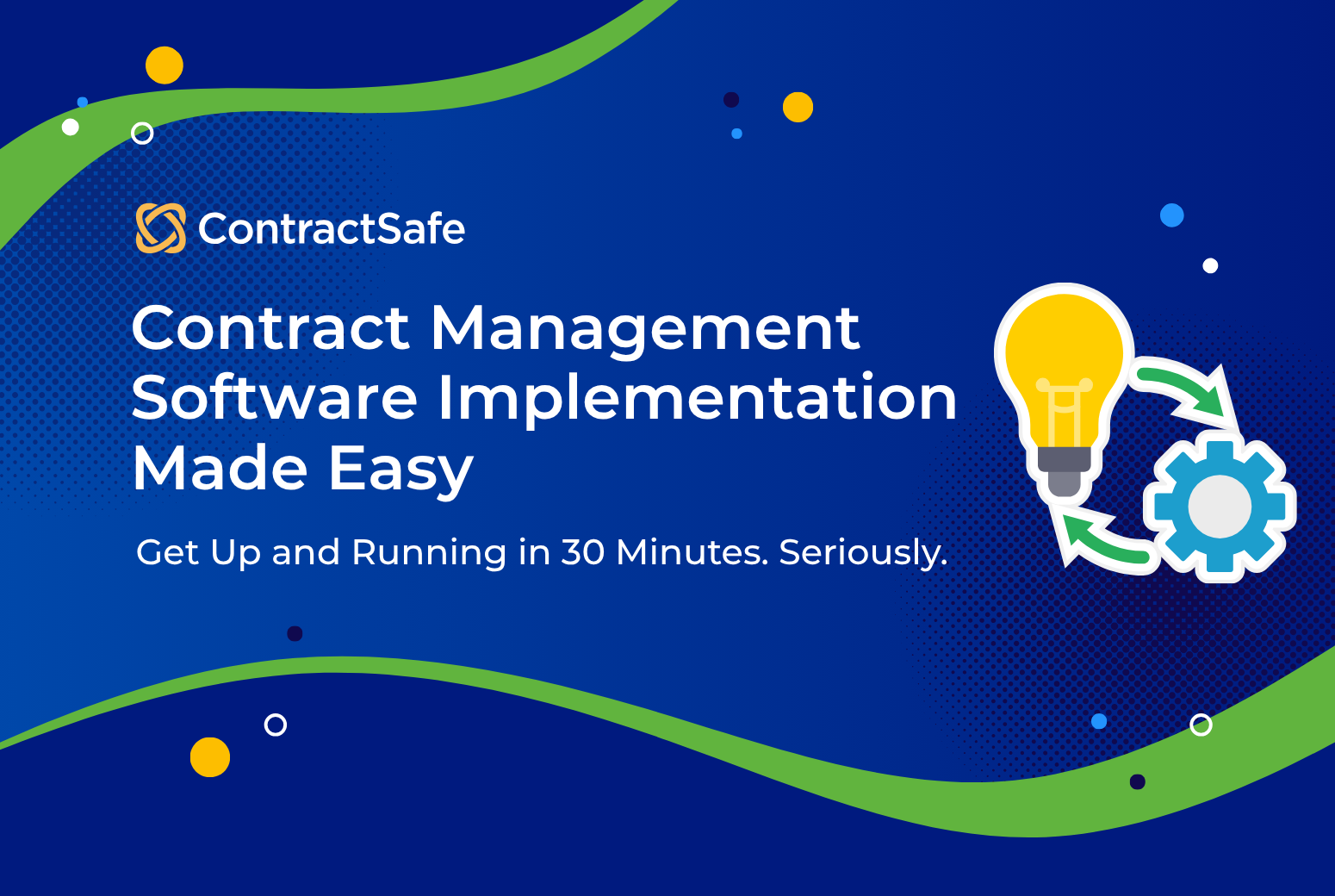 ContractSafe: Contract Management Software Implementation Made Easy